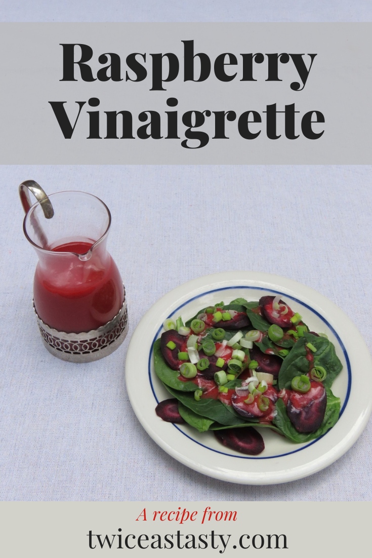 Raspberry Vinaigrette – Twice as Tasty
